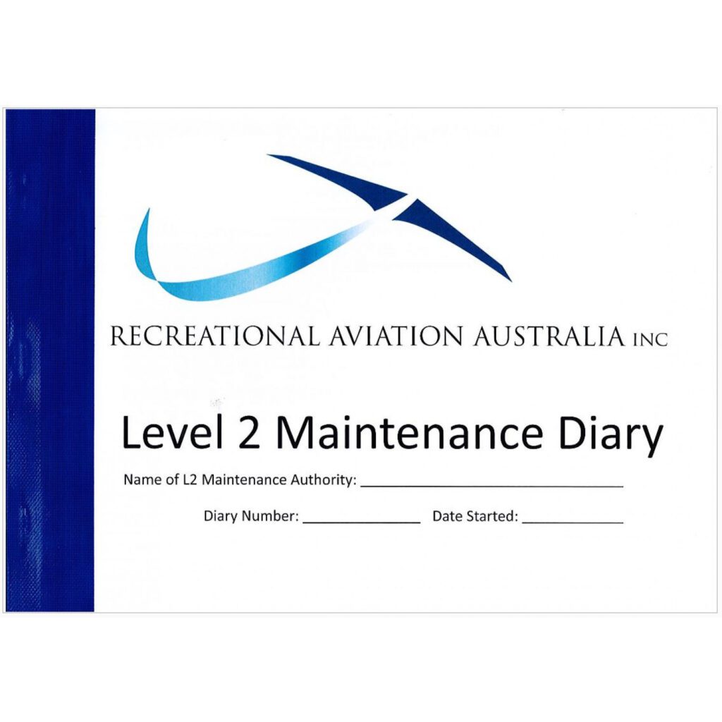 RAAus Level 2 Maintenance Diary - Recreational Aviation Australia